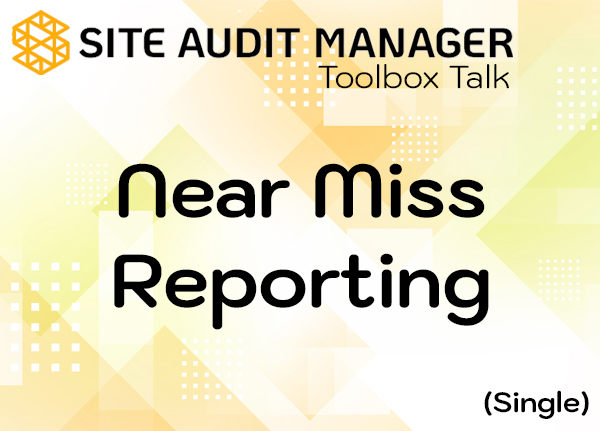 Near Miss Reporting - Site Audit Manager